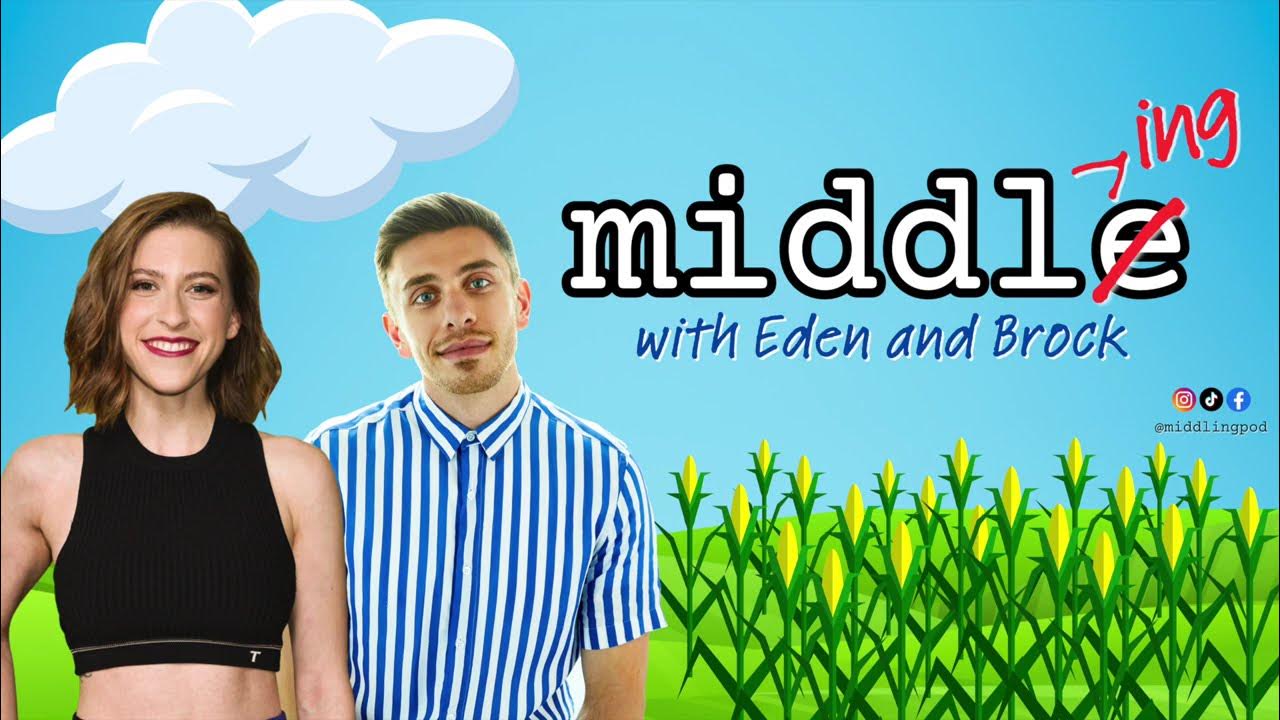 0 - "Let's Get to Middling" | Middling with Eden and Brock Podcast - YouTube
