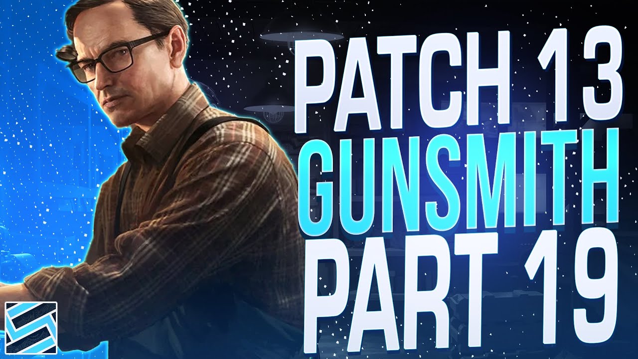 Gunsmith Part 19 (Patch 0.13) - Mechanic Task Guide - Escape From ...