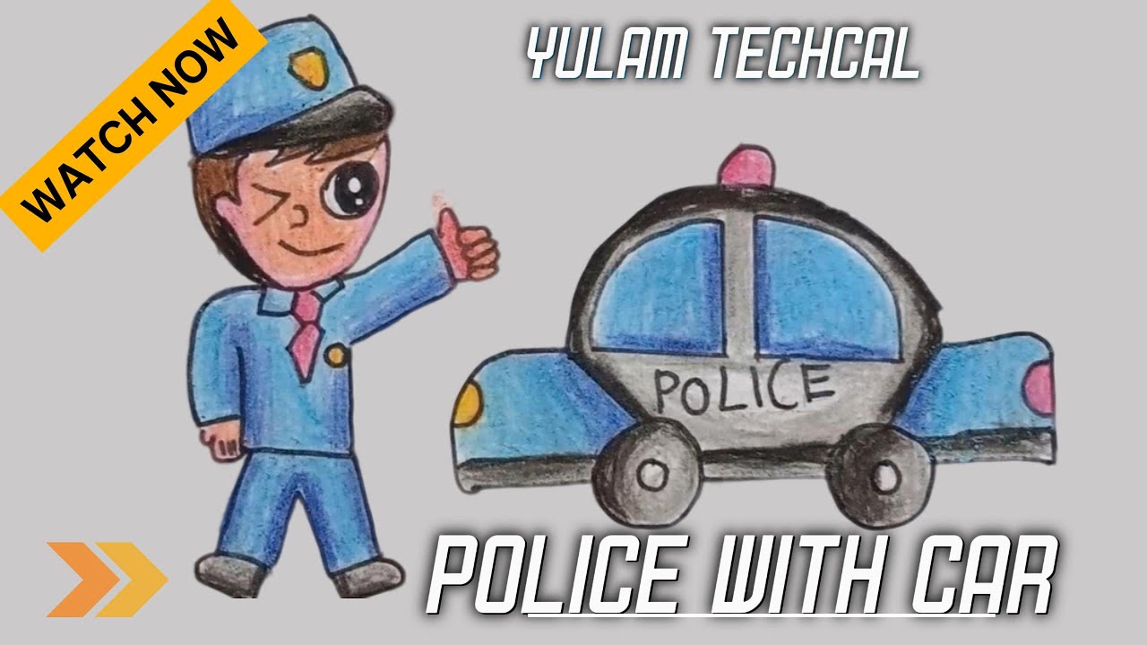 How to draw police man and police car. - YouTube
