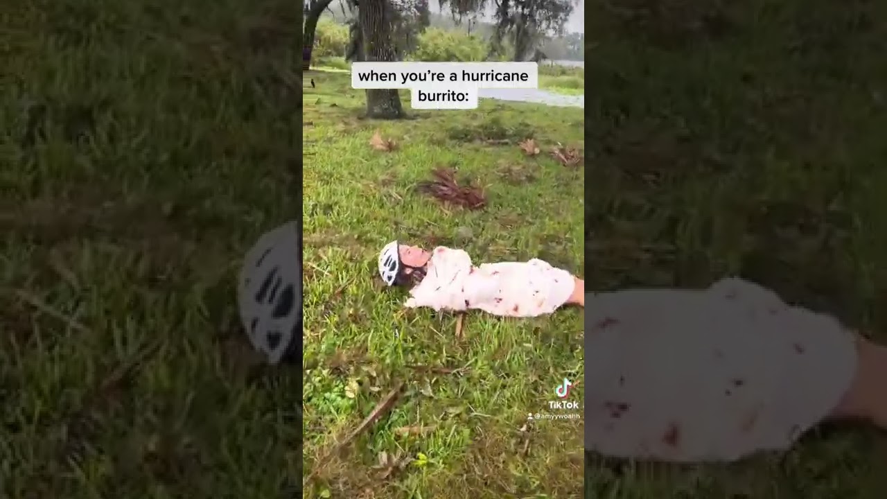 When You INSIST On Being A Burrito During The Hurricane: - YouTube