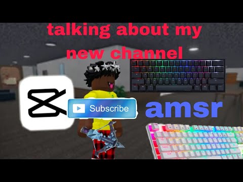 Talking about my new channel with amsr keyboard 