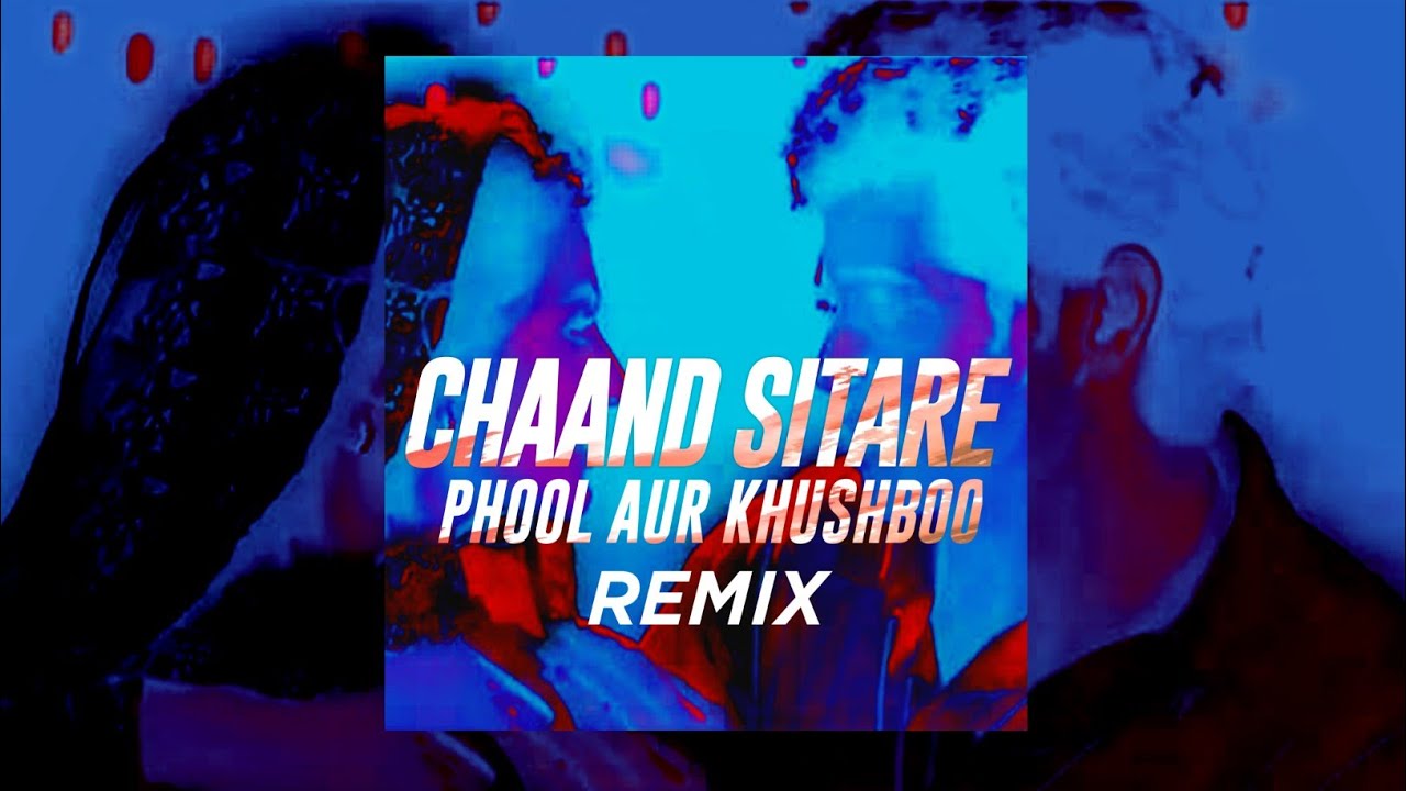 Chaand Sitare Phool Aur Khushboo (Remix) Kumar Sanu | DJRELAX - YouTube