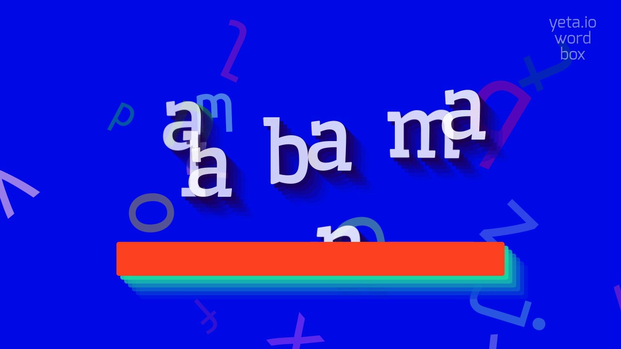 HOW TO SAY ALABAMAN? - YouTube