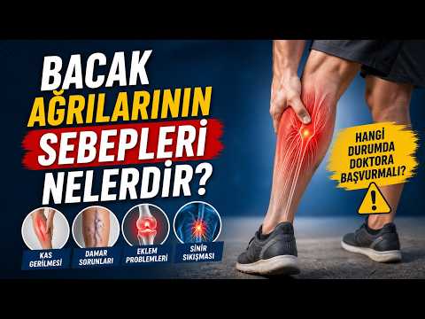 Bacak ağrılarının sebepleri nelerdir? | Prof. Dr. Yakup YILDIRIM