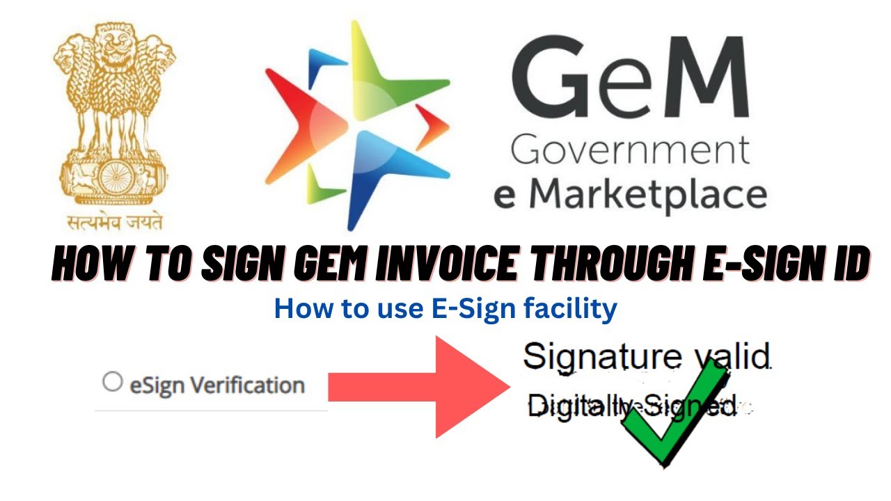 How to use E-Sign facility || How To sign GeM Invoice Through E-Sign ID ...
