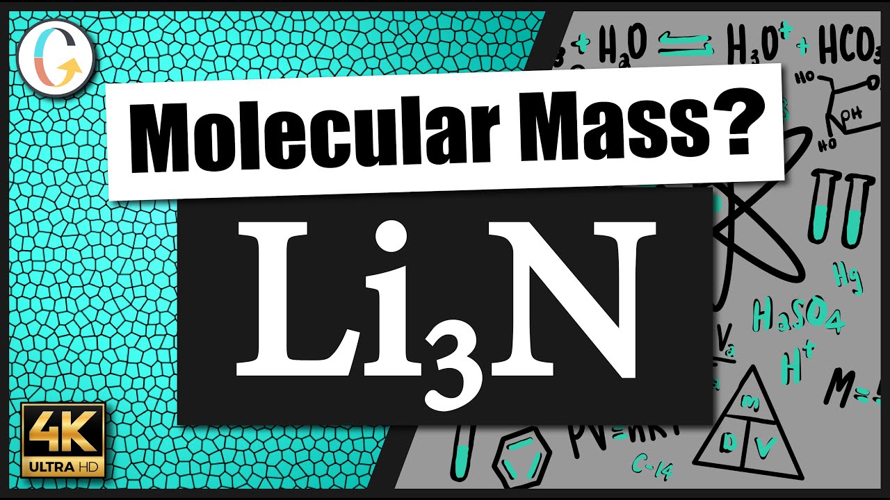 How to find the molecular mass of Li3N (Lithium Nitride) - YouTube