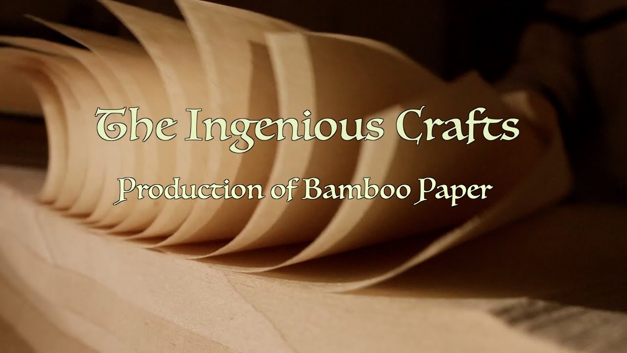 The Ingenious Crafts: Production of bamboo paper - YouTube