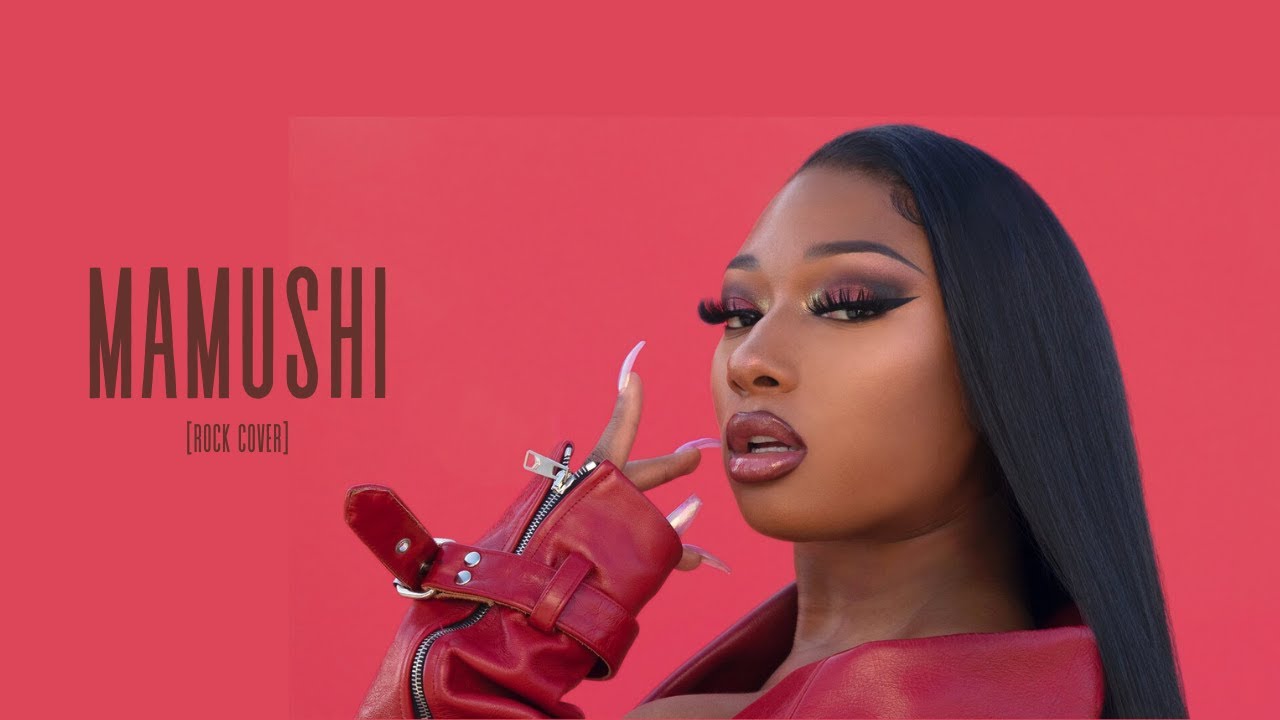 Mamushi - Megan Thee Stallion [Rock Cover] - YouTube