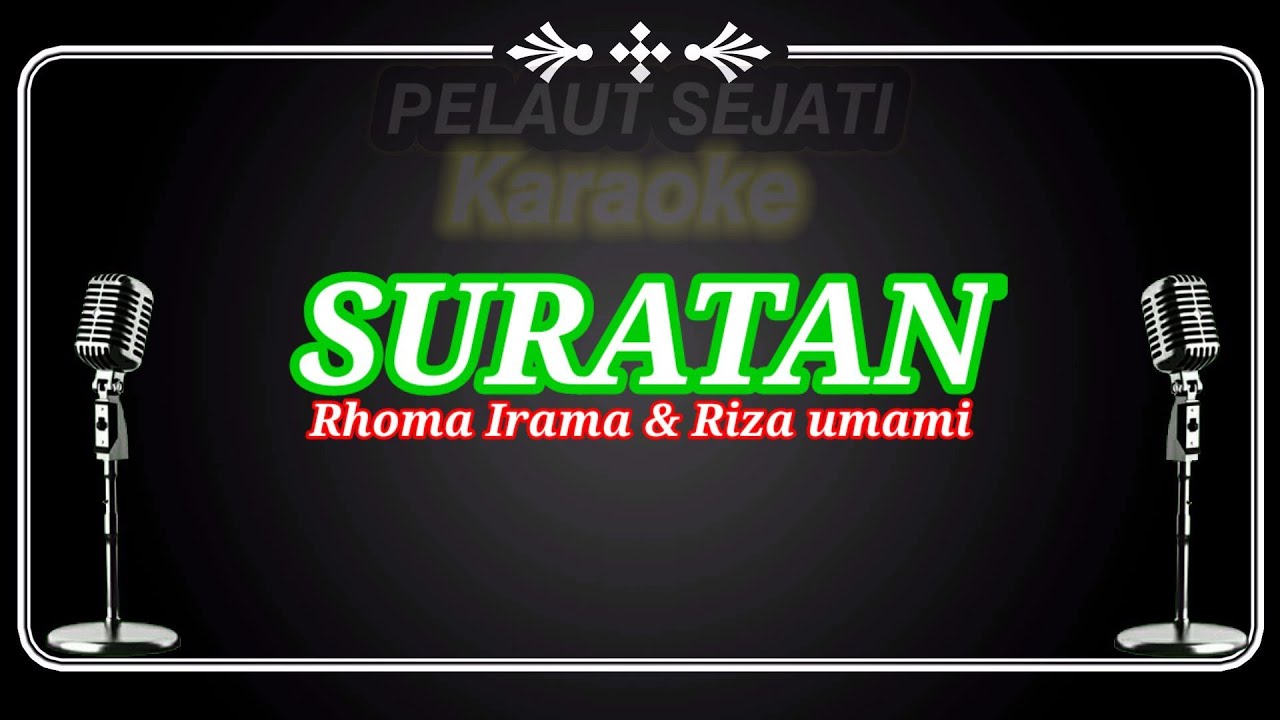 Suratan - Rhoma Irama & Riza umami - Karaoke lirik - YouTube
