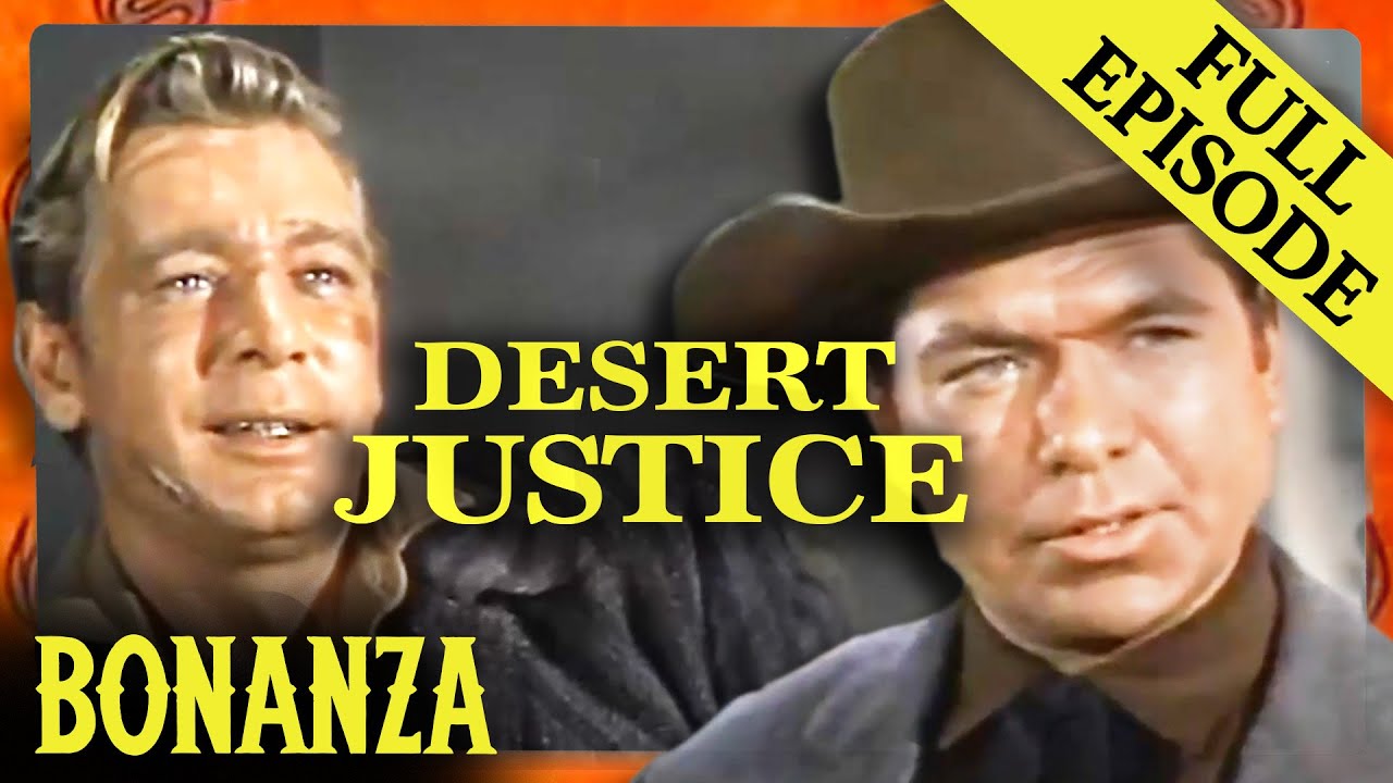 Desert Justice | FULL EPISODE | Bonanza | Western Series - YouTube