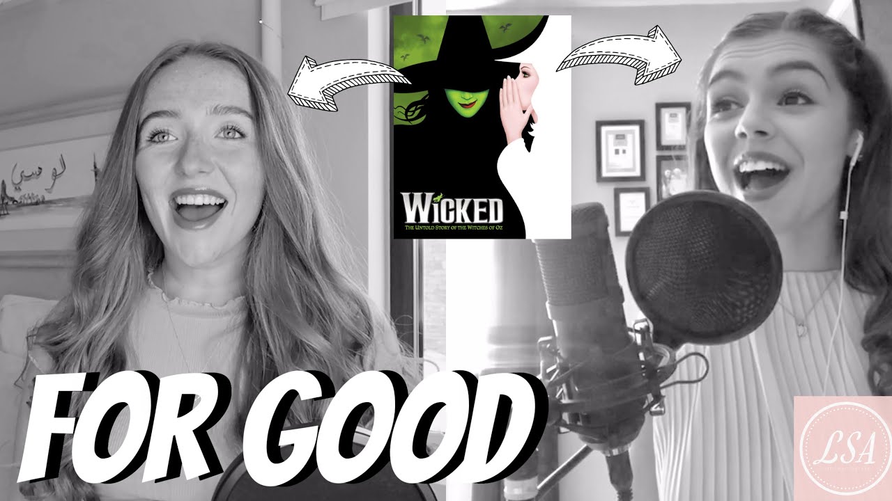 FOR GOOD - WICKED (cover) with Chantelle Morgan! - Lucy Stewart-Adams ...