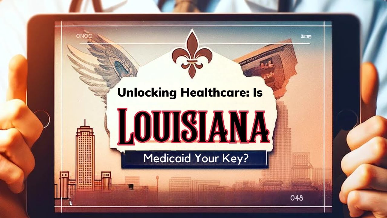 How Does Louisiana Medicaid Transform Lives? Discover the Truth! - YouTube