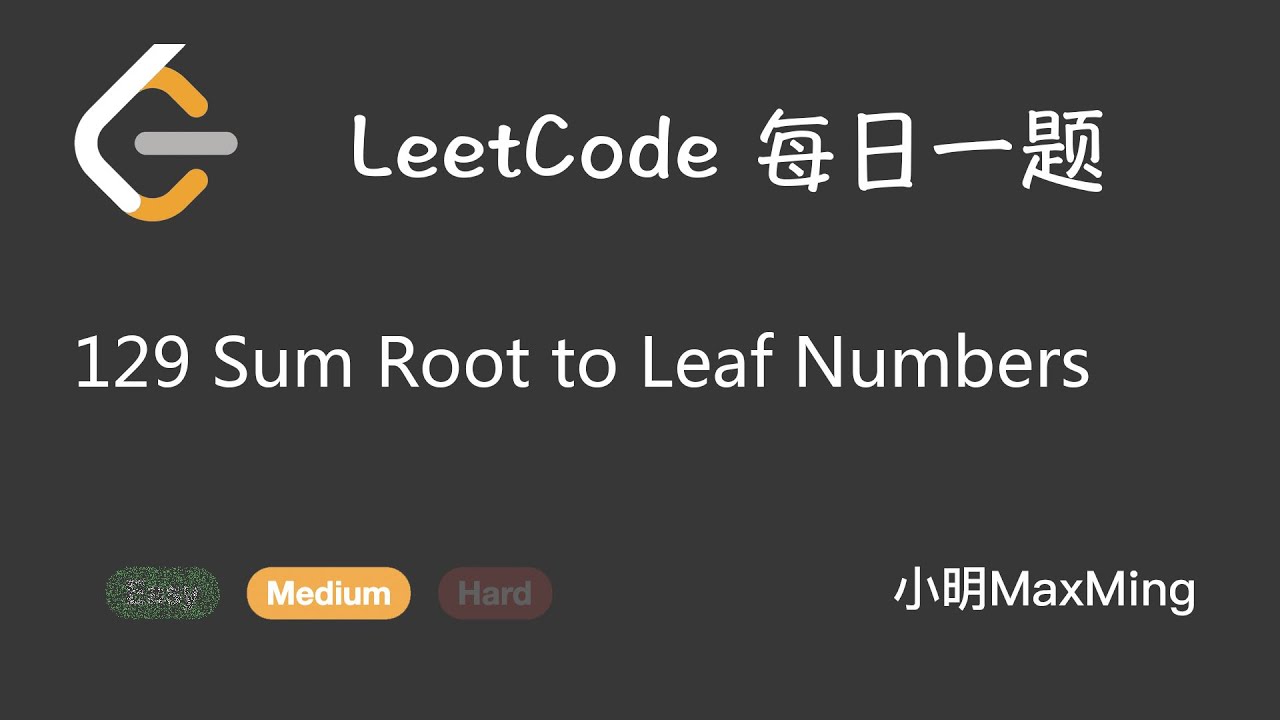 LeetCode 每日一题 Daily Challenge 129 Sum Root to Leaf Numbers - YouTube