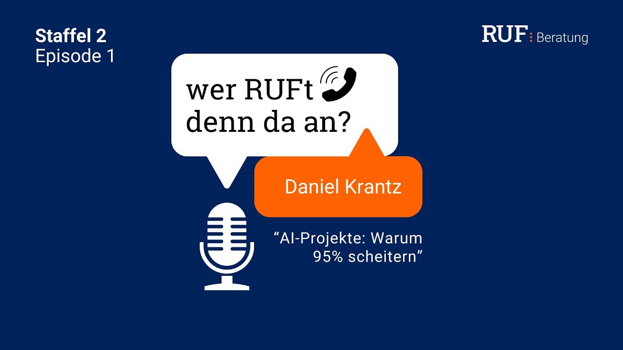 AI-Projekte: Warum 95% scheitern – Zu Gast: Daniel Krantz - Staffel 2 ...