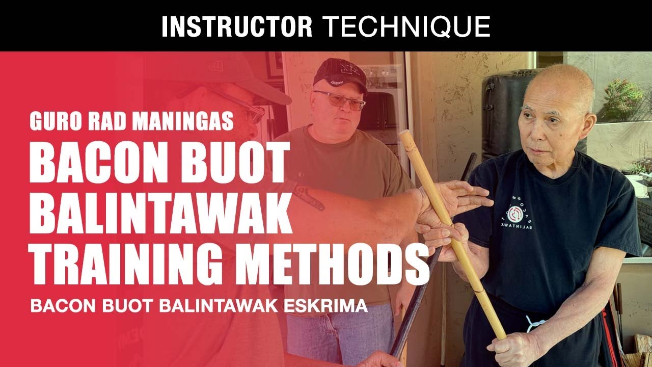 BACON BUOT BALINTAWAK TRAINING METHODS in FILIPINO MARTIAL ARTS | GURO ...