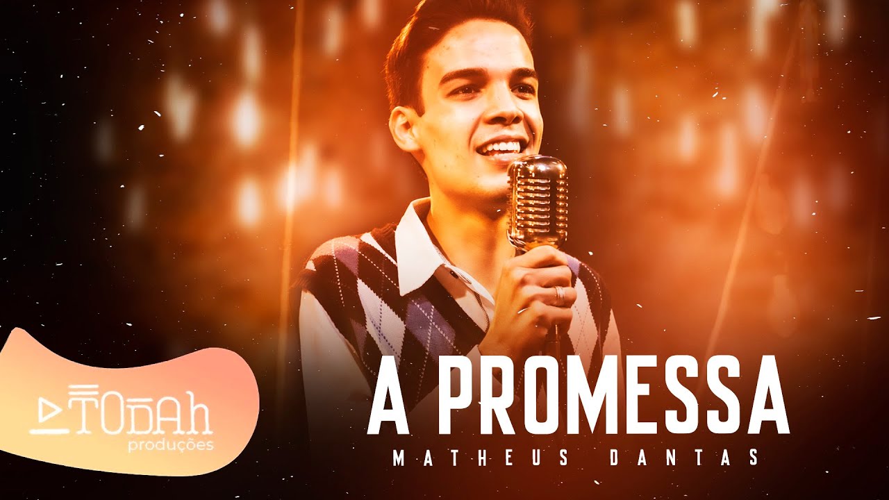Matheus Dantas | A Promessa [Clipe Oficial] - YouTube