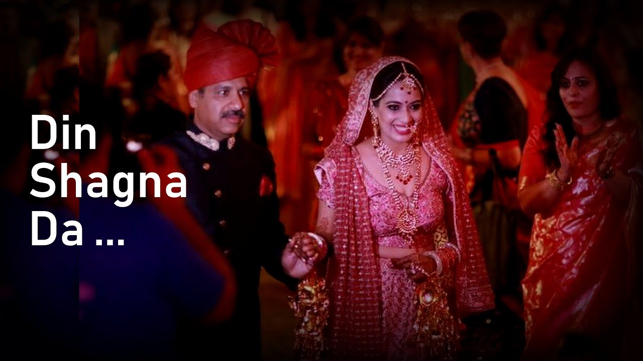 Din Shagna Da (Punjabi wedding Bride entry songs 2019) | destination wedding | music Smita ...
