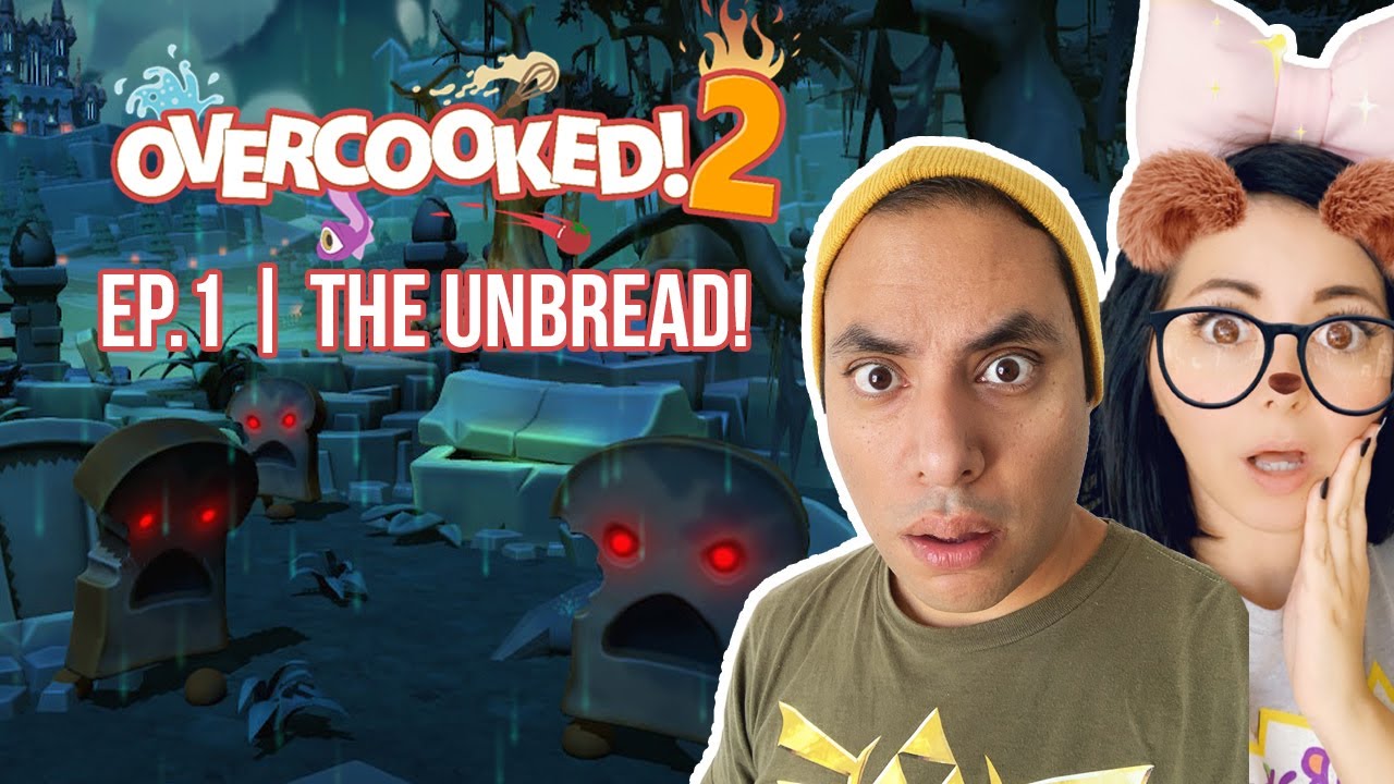 THE UNBREAD | OVERCOOKED 2 | EP.1 - YouTube