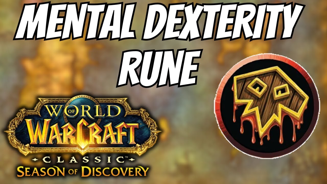Mental Dexterity Rune Location for Shaman | Phase 3 Season of Discovery ...