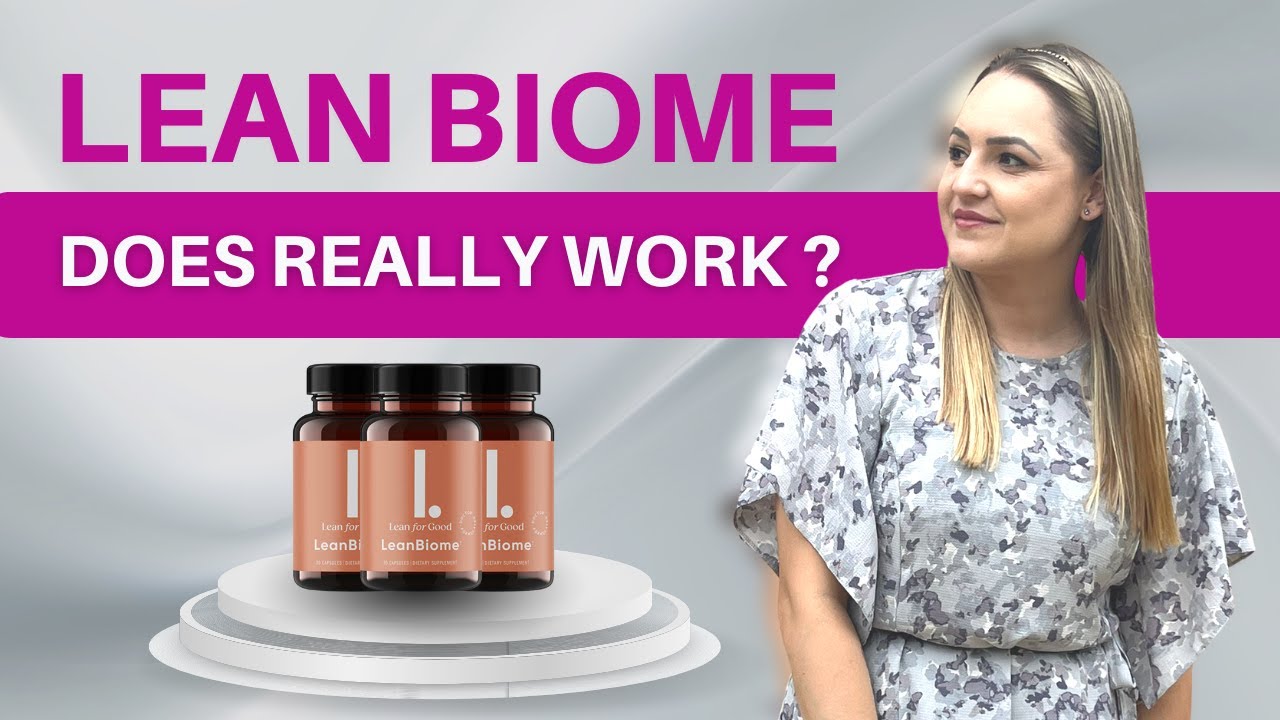 LEAN BIOME REVIEW 2022 – Does LeanBiome Really Work - YouTube