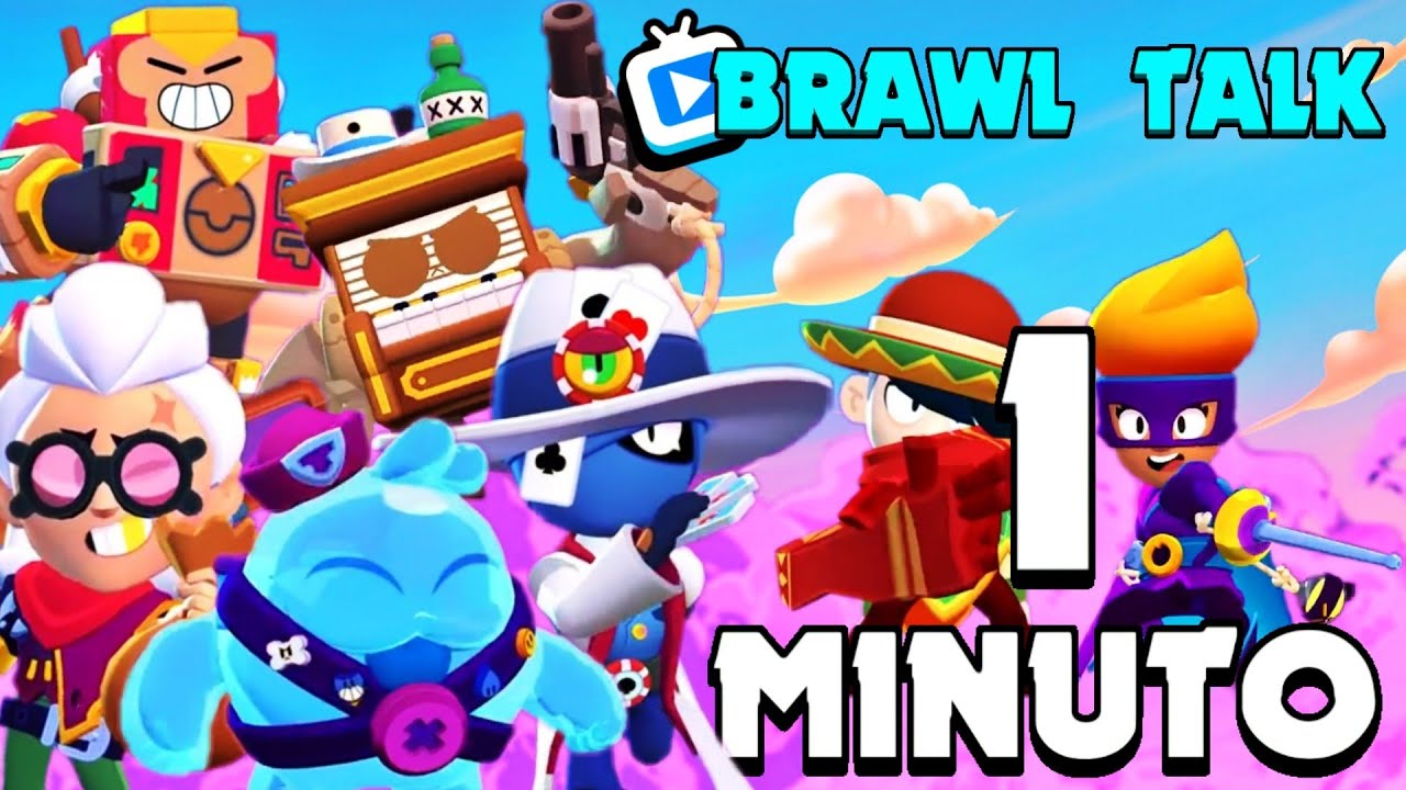 BRAWL TALK EN 1 MINUTO O MAS | BRAWL TALK - YouTube