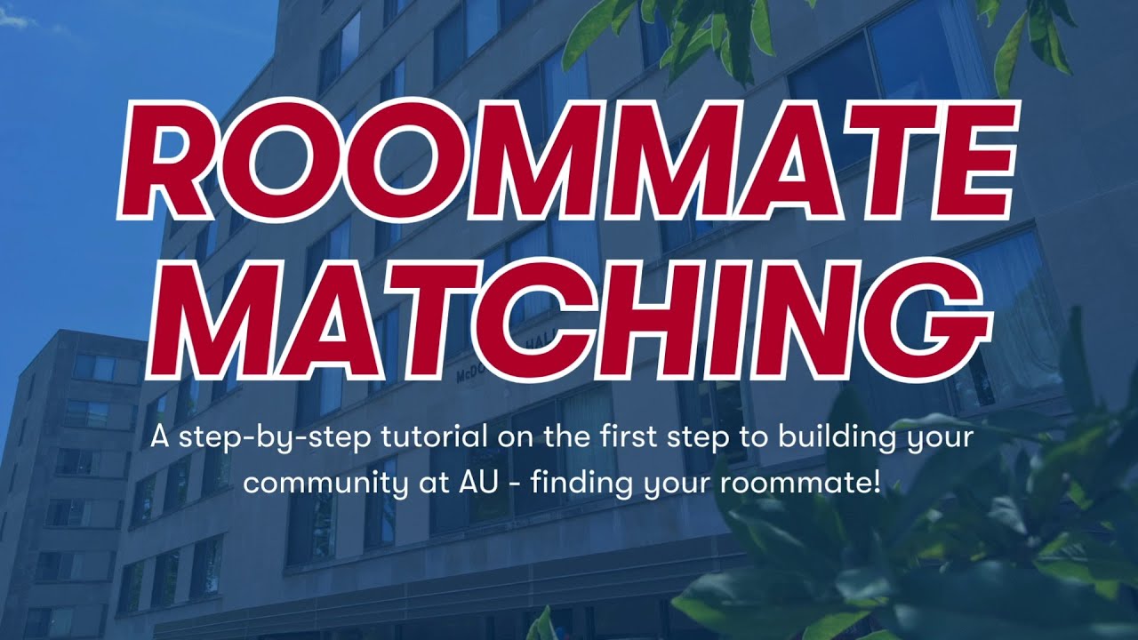 Roommate Matching at AU - YouTube