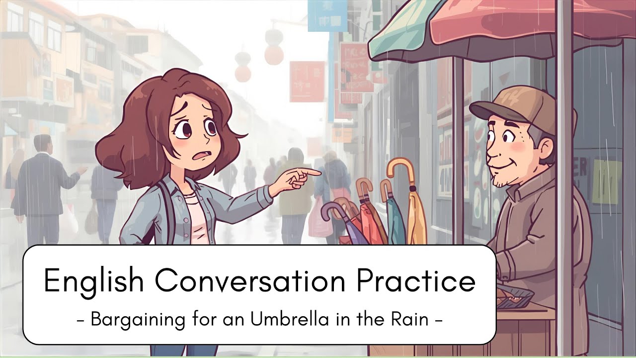 Real English Conversation Practice: Bargaining for an Umbrella in the ...