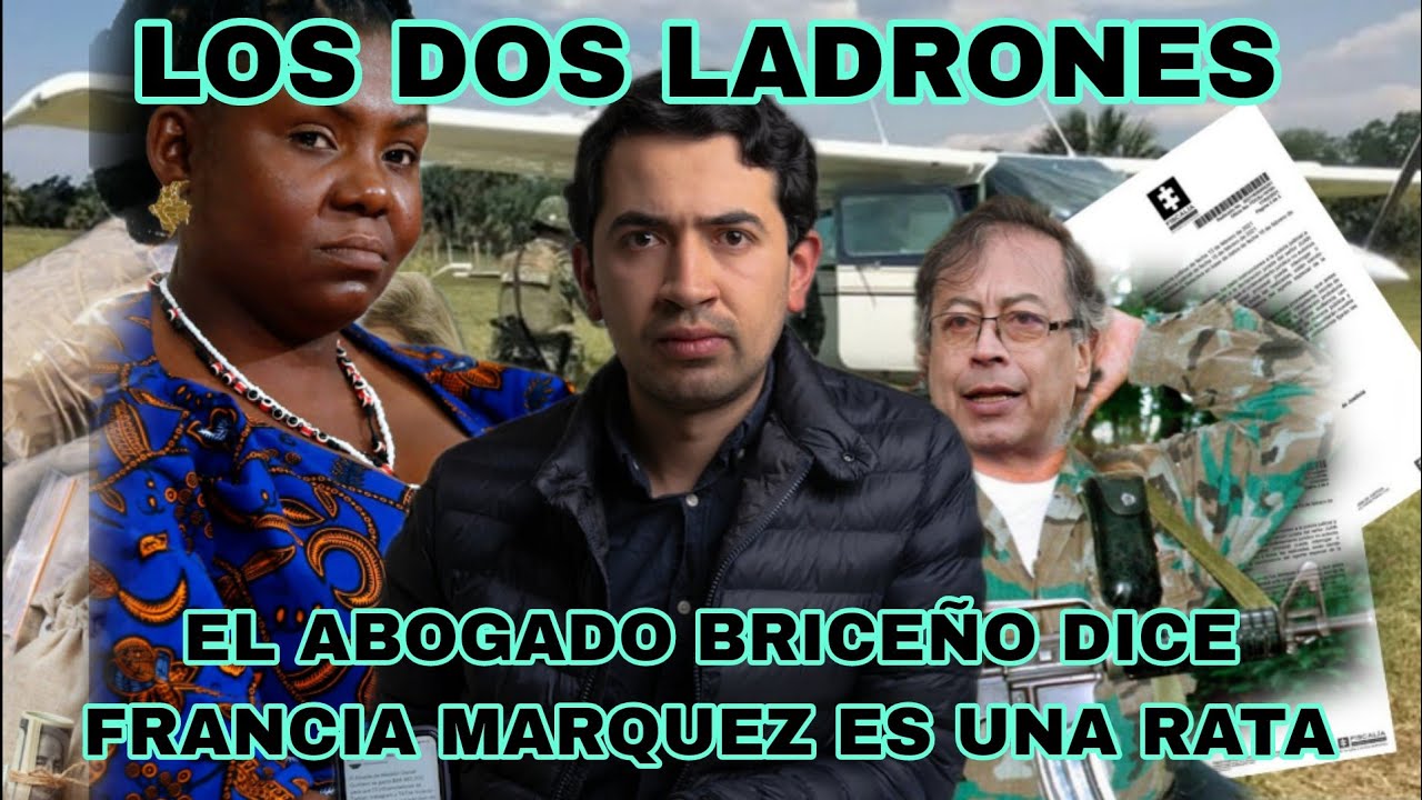 EL ABOGADO DANIEL DICE FRANCIA MARQUEZ LADRONA - YouTube