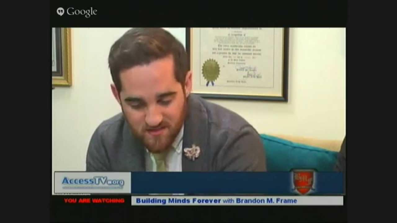 Building Minds Forever with Brandon M. Frame – 8/3/2015 - YouTube