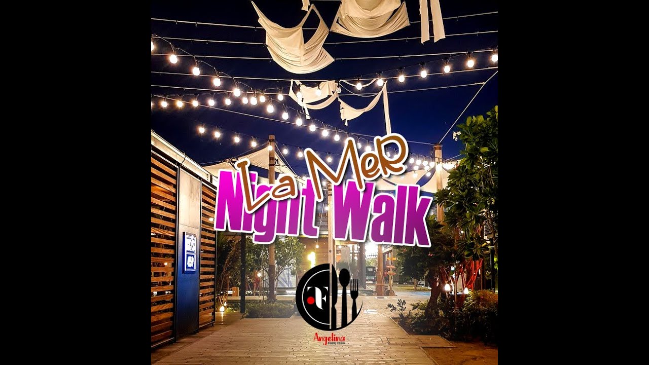 La Mer Night Walk.... - YouTube