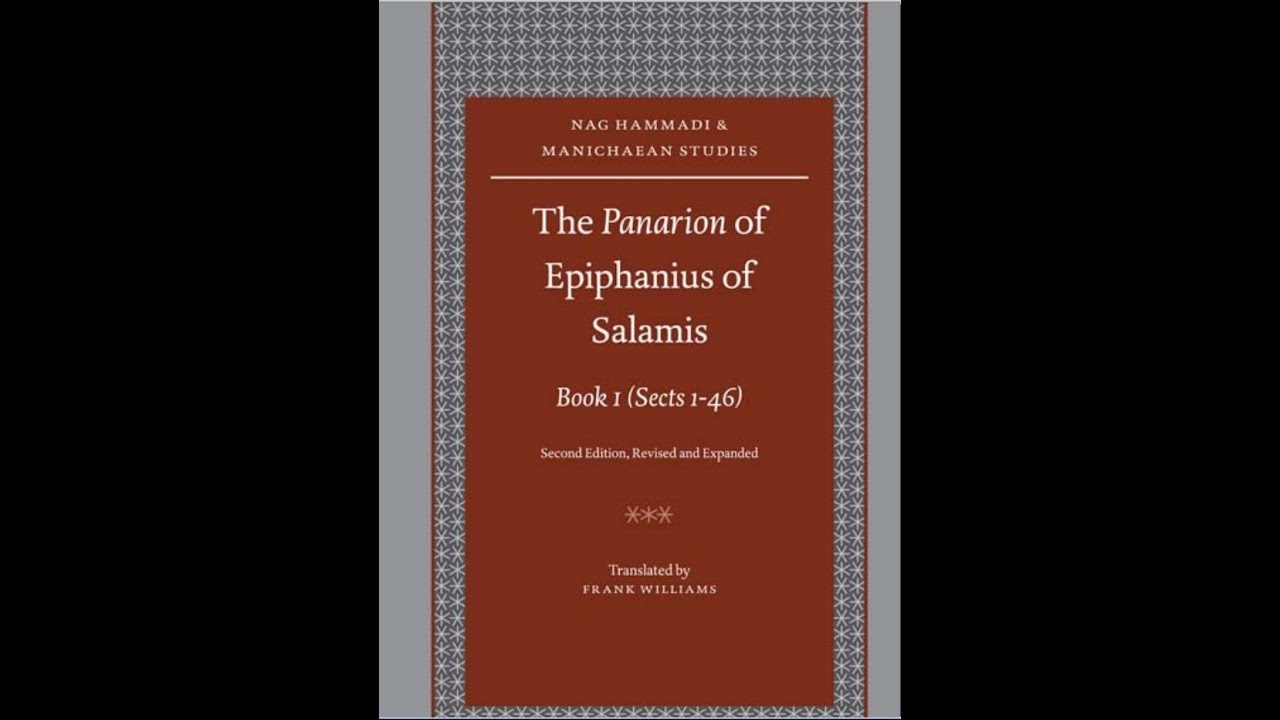 Epiphanius of Salamis and Frank Williams: Panarion Book 1 ...
