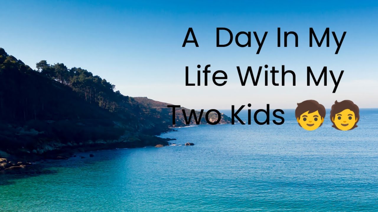 A Day In My Life With My Two Kids 👬 - YouTube