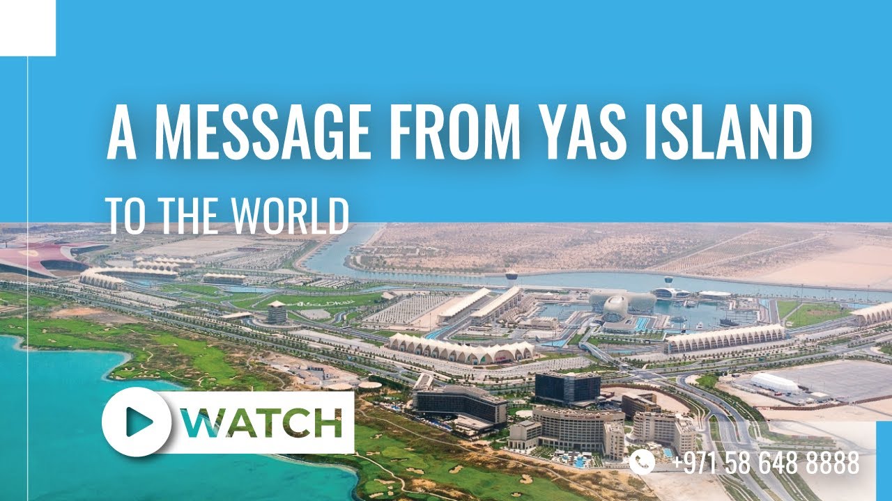 Aldar Properties: A Message from Yas Island to The World - YouTube