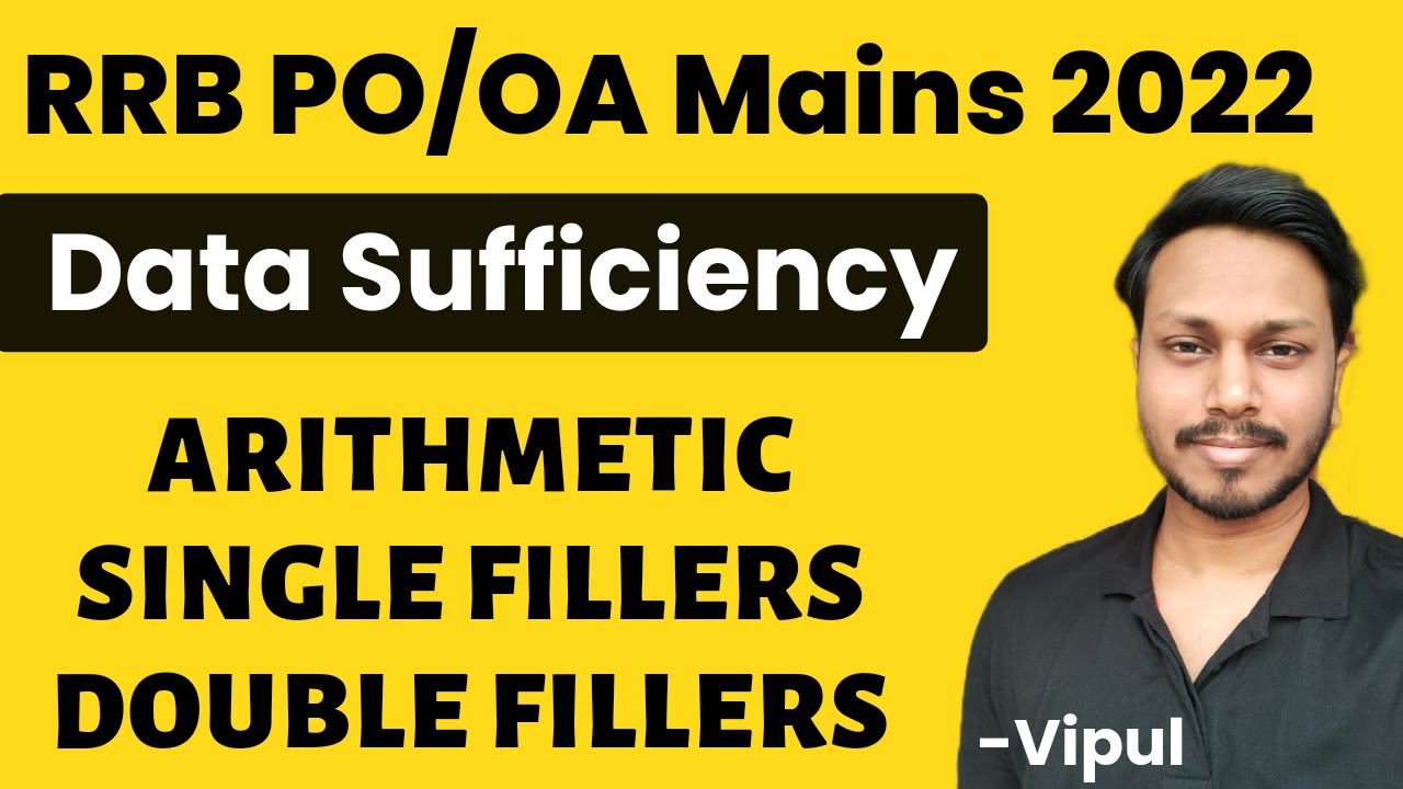Rrb Po Mains 2022 Data Sufficiency Arithmetic Single Fillers And Double Fillers Quant By