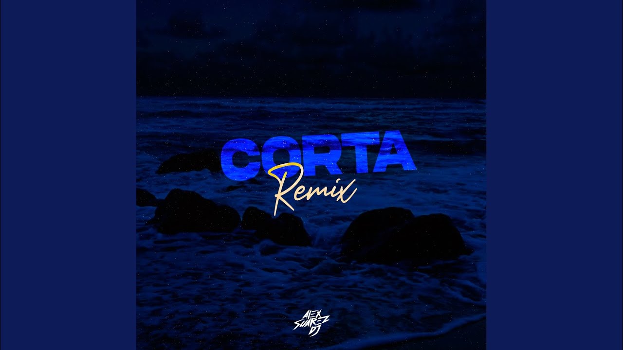 Corta (Remix) - YouTube