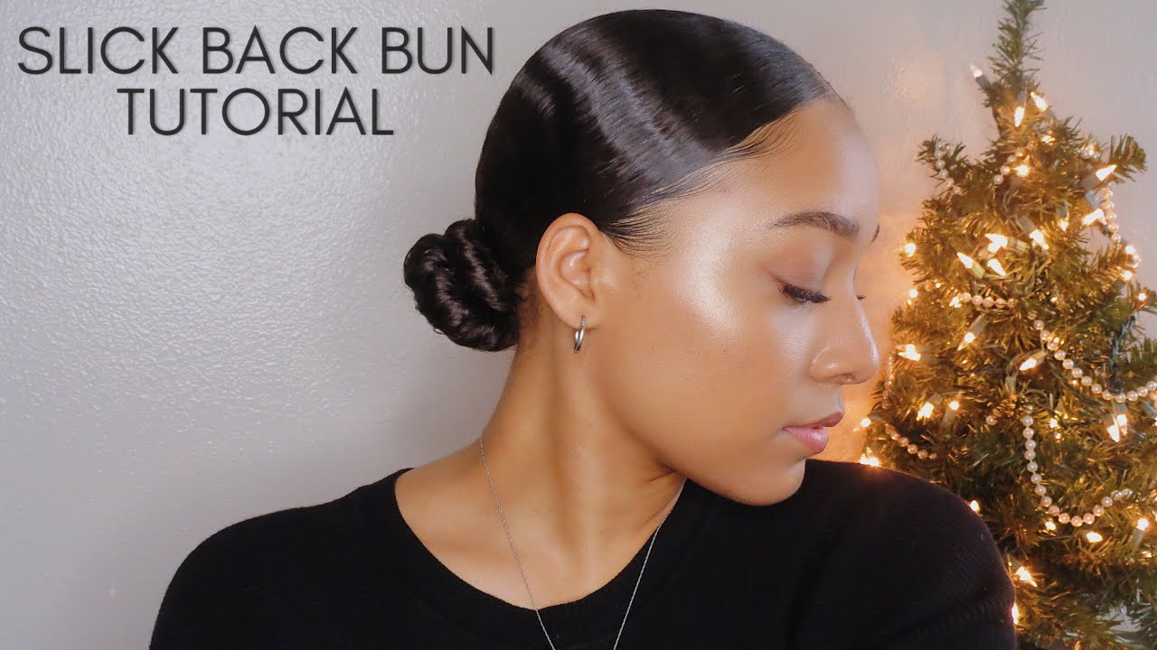 SLICK BACK BUN TUTORIAL! | FINALLY STARTED MY CHANNEL!! - YouTube