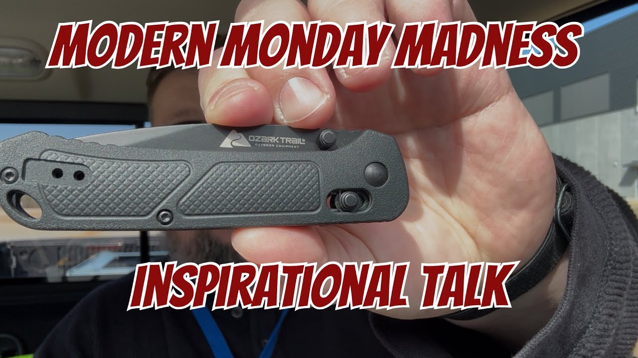 Modern Monday Madness & Inspirational Talk | @Stans_Cutlery_Universe @HTS_EDC @BarlowBrigade ...