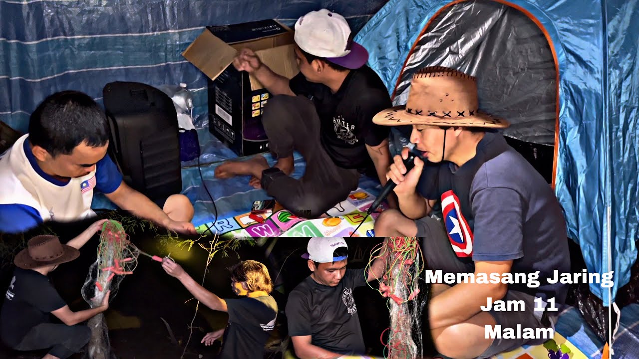 Memasang Jaring jam 11 malam || Part 3 || Camping satu Hari satu malam ...