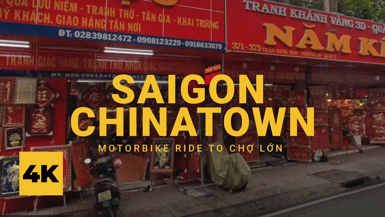 Saigon Chinatown, 4K [60fps] - Motorbike Ride From Disrtict 4 to Cho ...