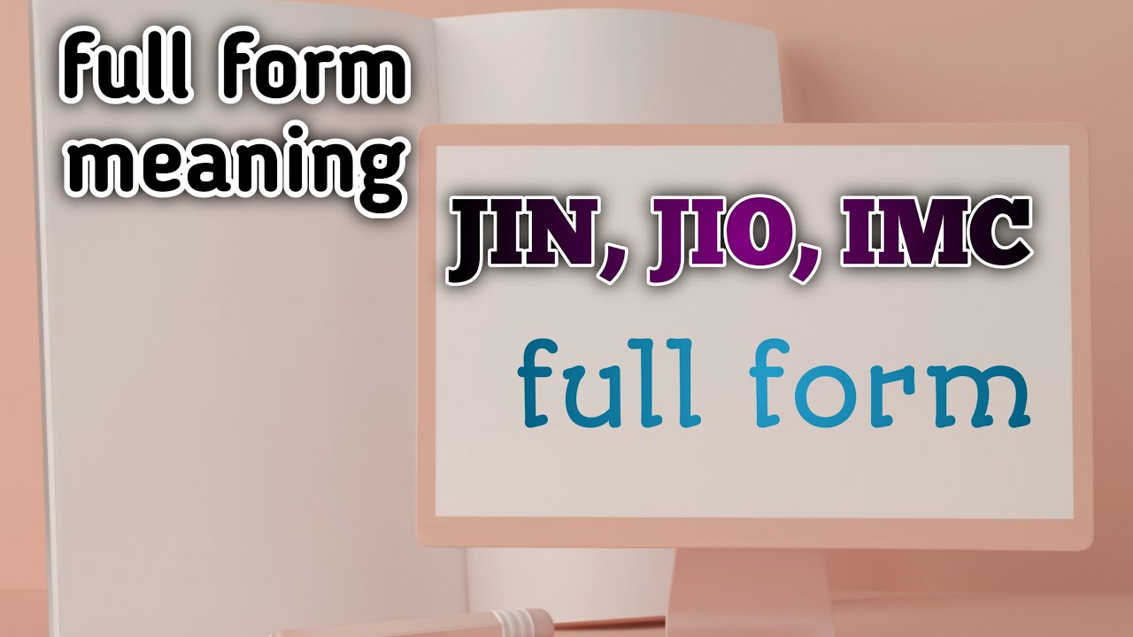 JIN IMC Full Form Joi Full Form Ki YouTube jin-imc-full-form-joi-full-form-ki-youtube