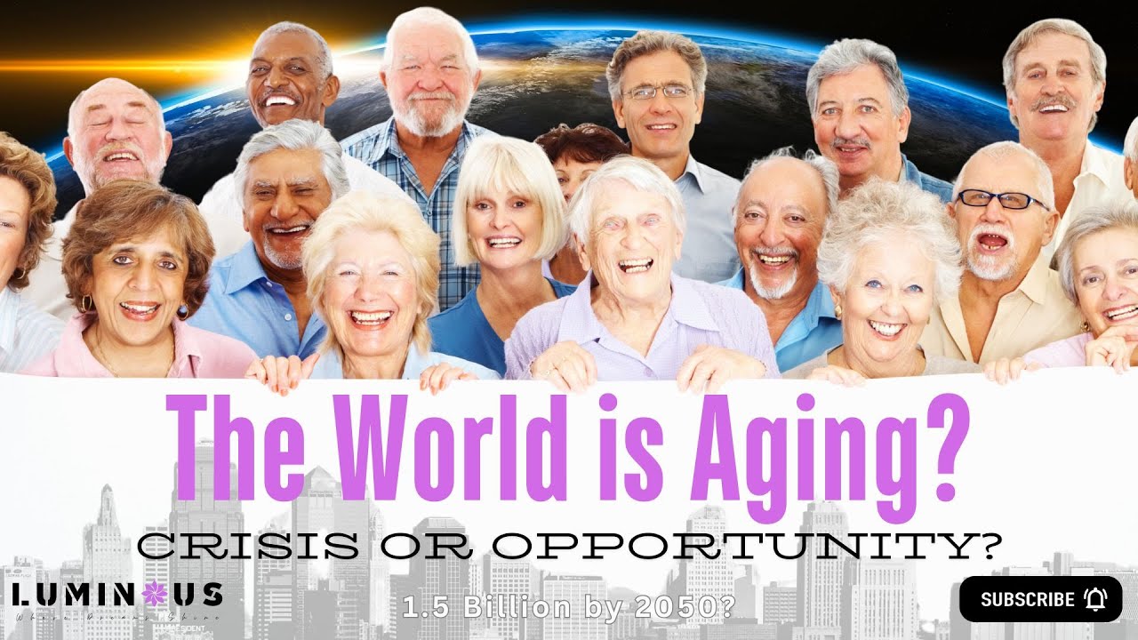 "The World is Aging: What It Means for Our Future 🌍 | Aging Population ...