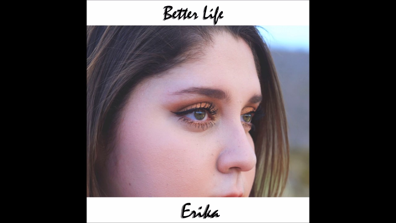 Better Life (Audio) - Erika Jo - YouTube