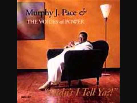 I Am The Way- Pastor Murphy Pace and the Voices of Power featuring ...
