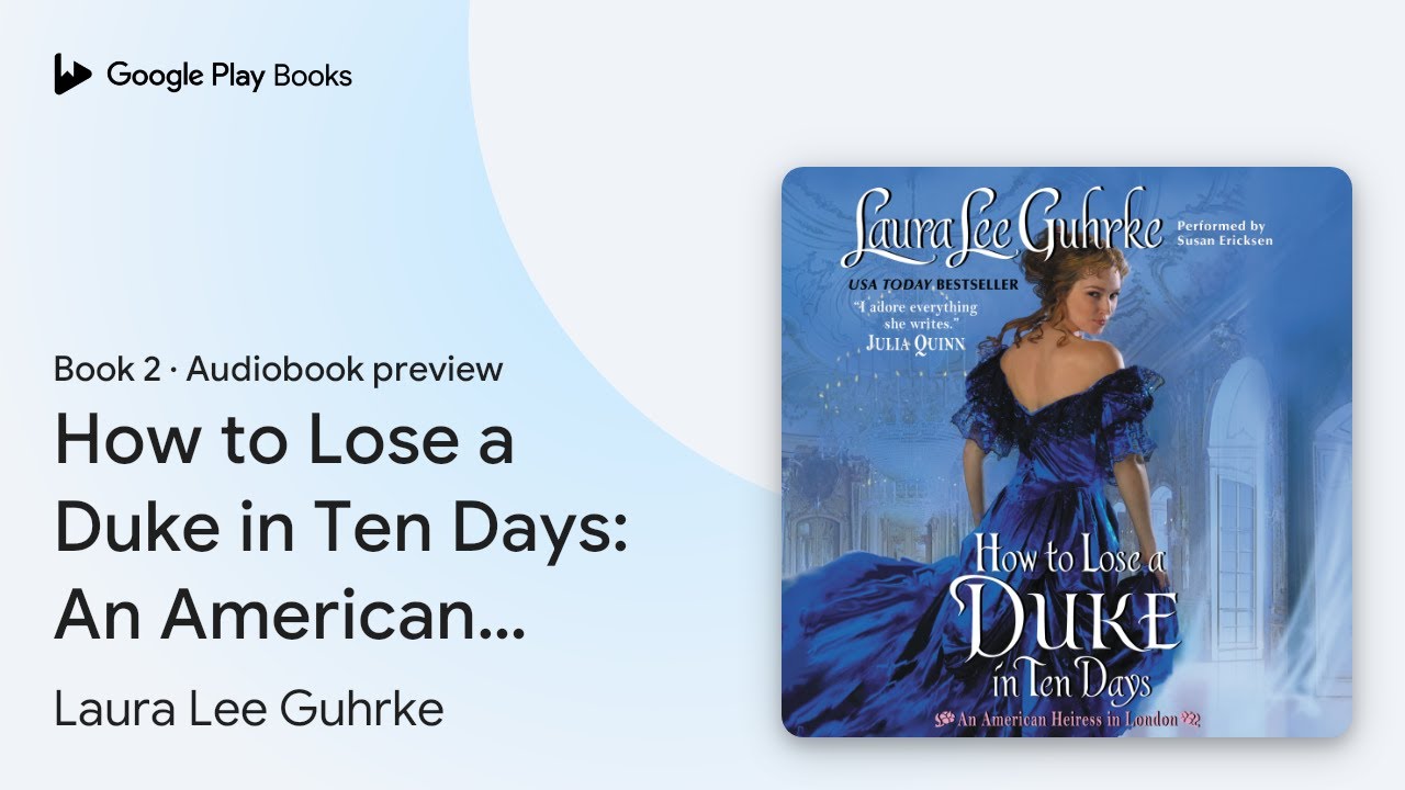 How to Lose a Duke in Ten Days: An American… by Laura Lee Guhrke ...