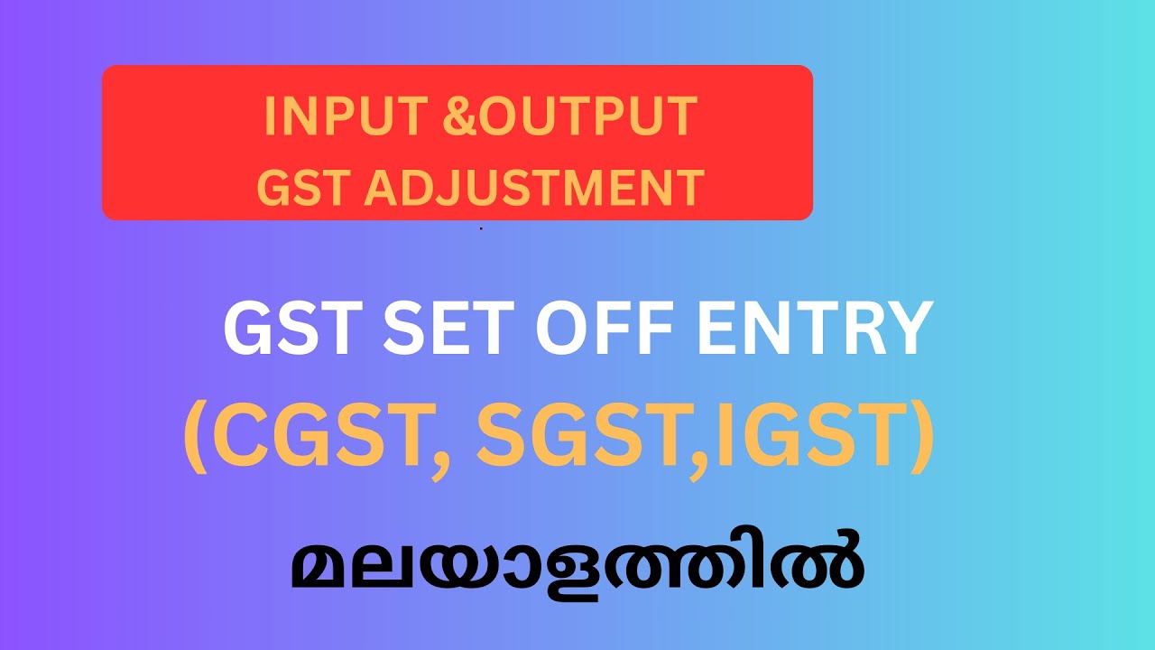 HOW TO SET OFF GST ENTRY (CGST,SGST,IGST) IN TALLY PRIME|. മലയാളത്തി ...
