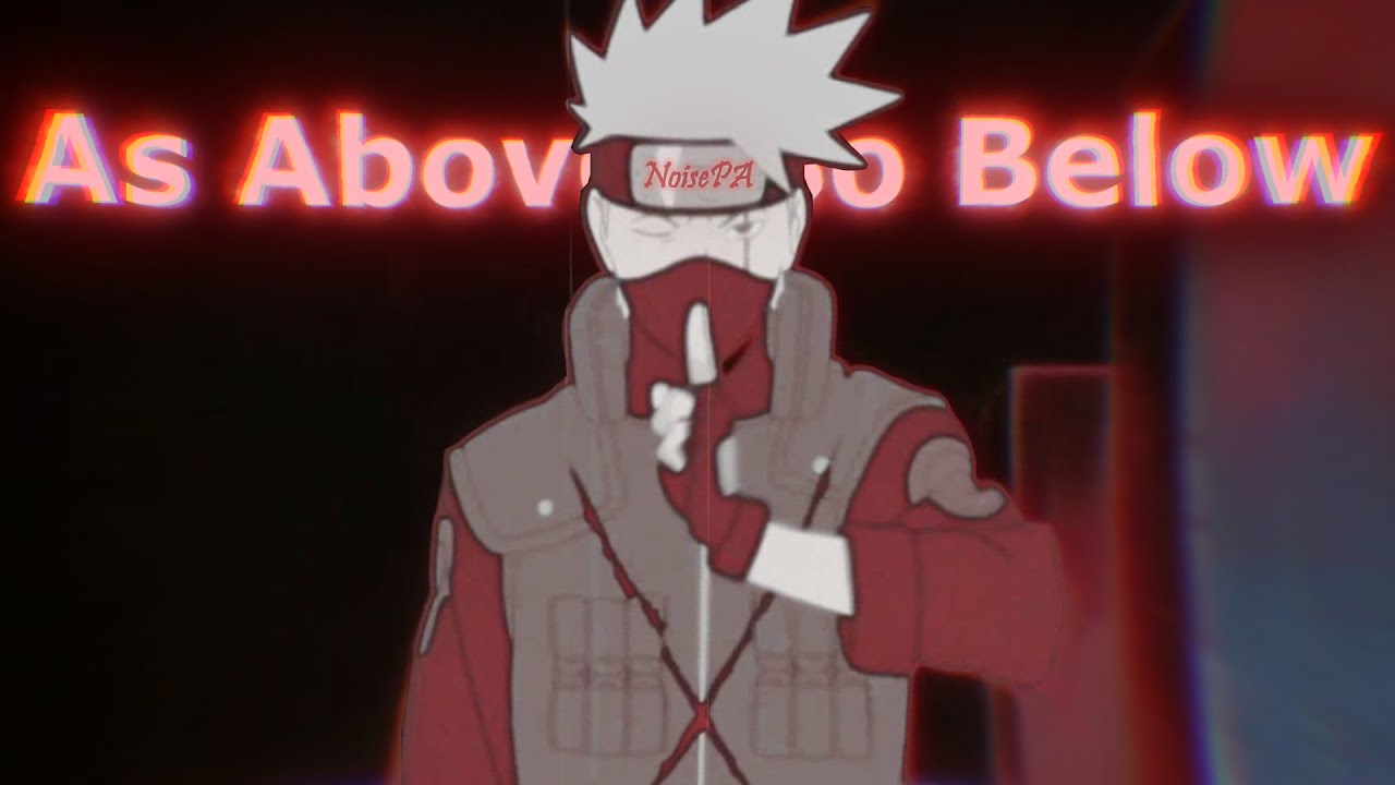 tuMaggz - As Above, So Below | Kakashi vs Obito | Twixtor『 AMV / EDIT ...