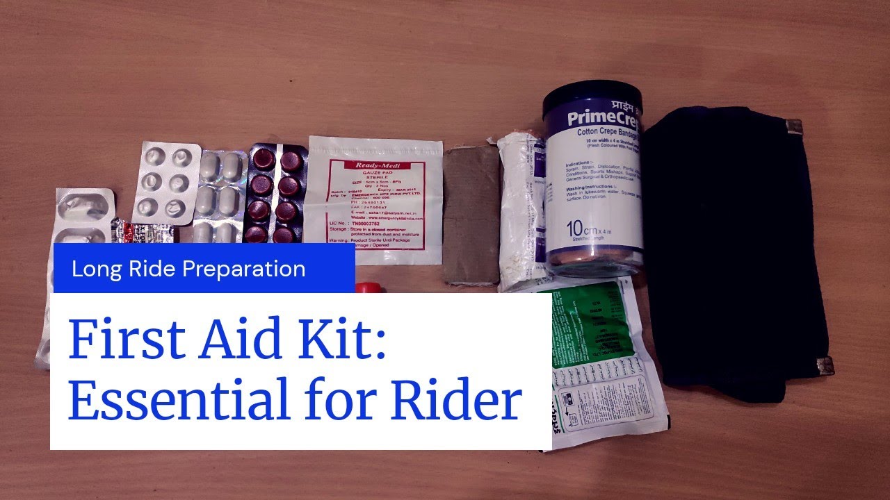 Long Ride Preparation | First Aid Kit Every Rider Should Carry ...