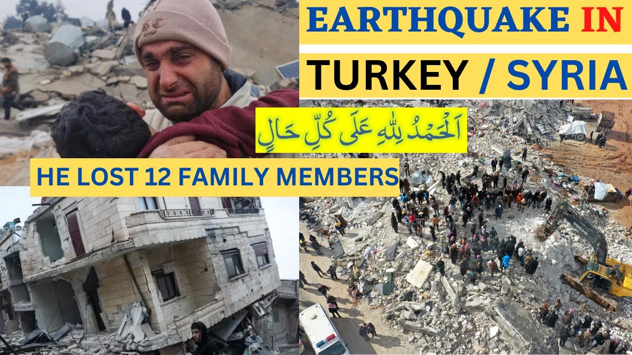 Devastating Earth Quake hit Turkey Syria | Man lost all Family Members ...