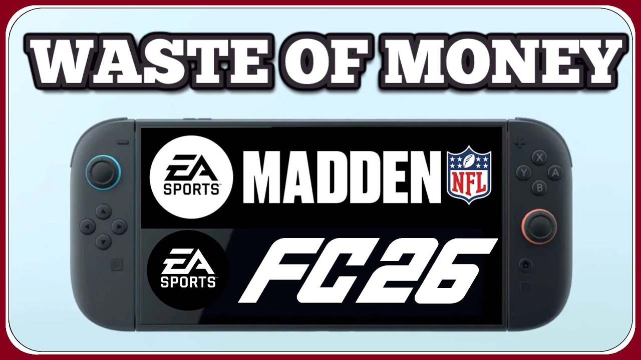 MADDEN and EAFC on the Nintendo Switch 2 are LAUGHABLY Bad - YouTube