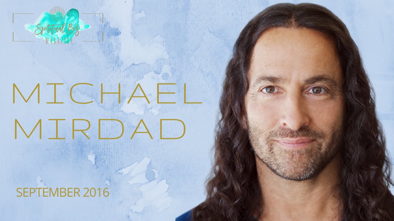 Michael Mirdad interviewed by Kimberly Maska for Spiritual Biz Magazine ...